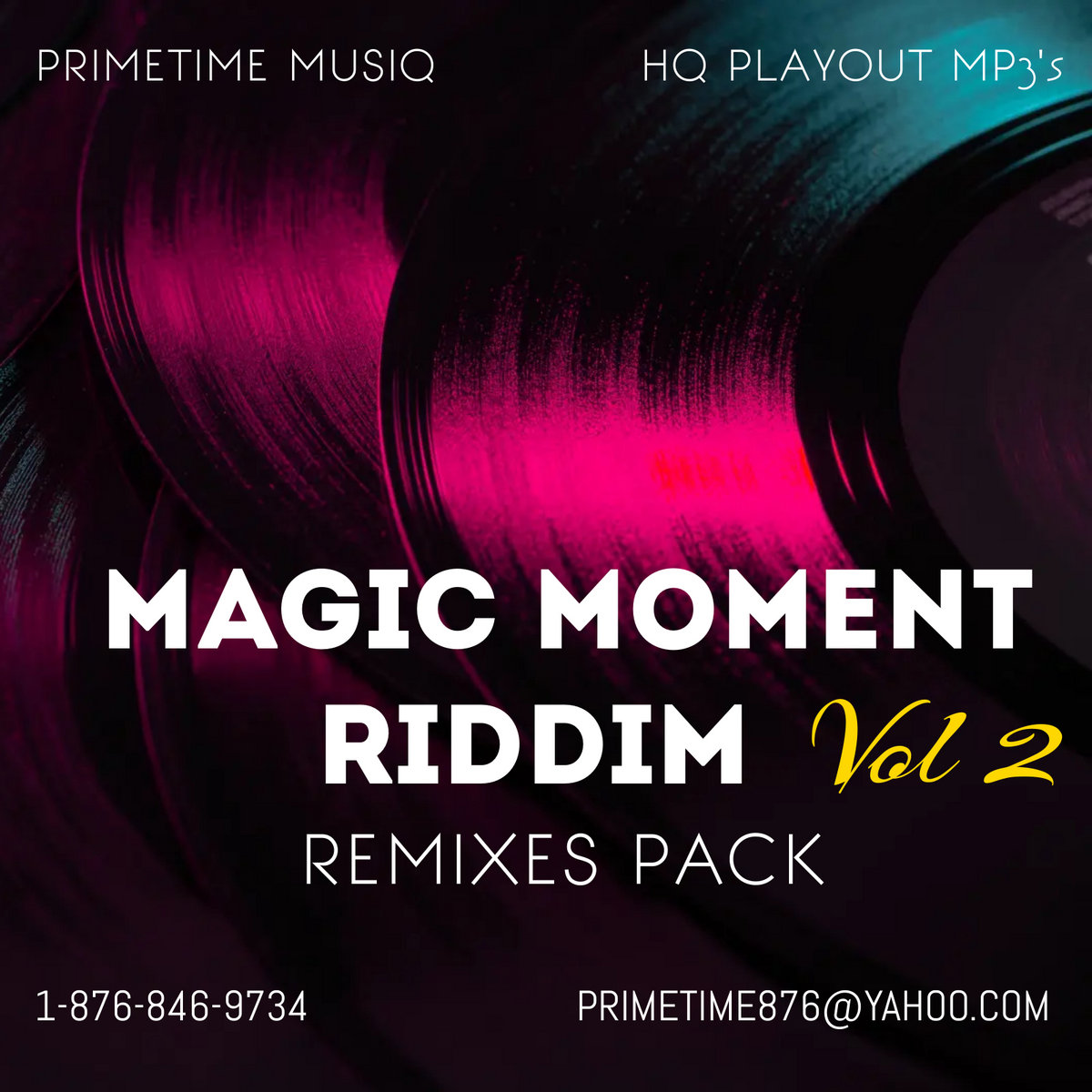 MAGIC MOMENT RIDDIM REMIXES PACK VOL. 2 | PRIMETIME MUSIQ