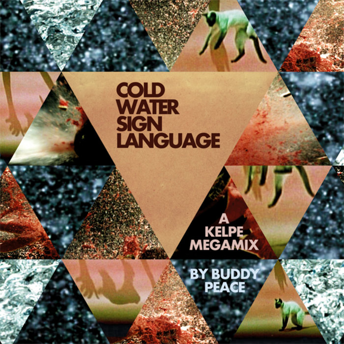 COLD WATER SIGN LANGUAGE - A KELPE MEGAMIX BY BUDDY PEACE | Kelpe ...