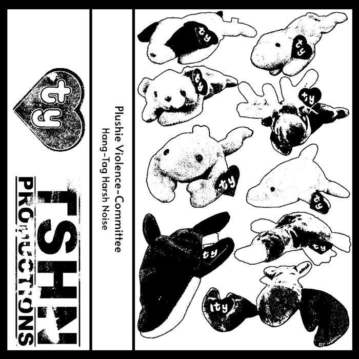 Hang-Tag Harsh Noise | Plushie Violence-Committee | TSHN Productions