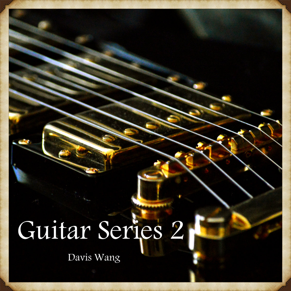 Guitar Series 2 | Davis Wang