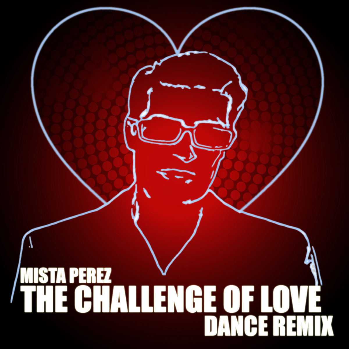 The Challenge of Love ( Dance Remix ) | Mista Perez