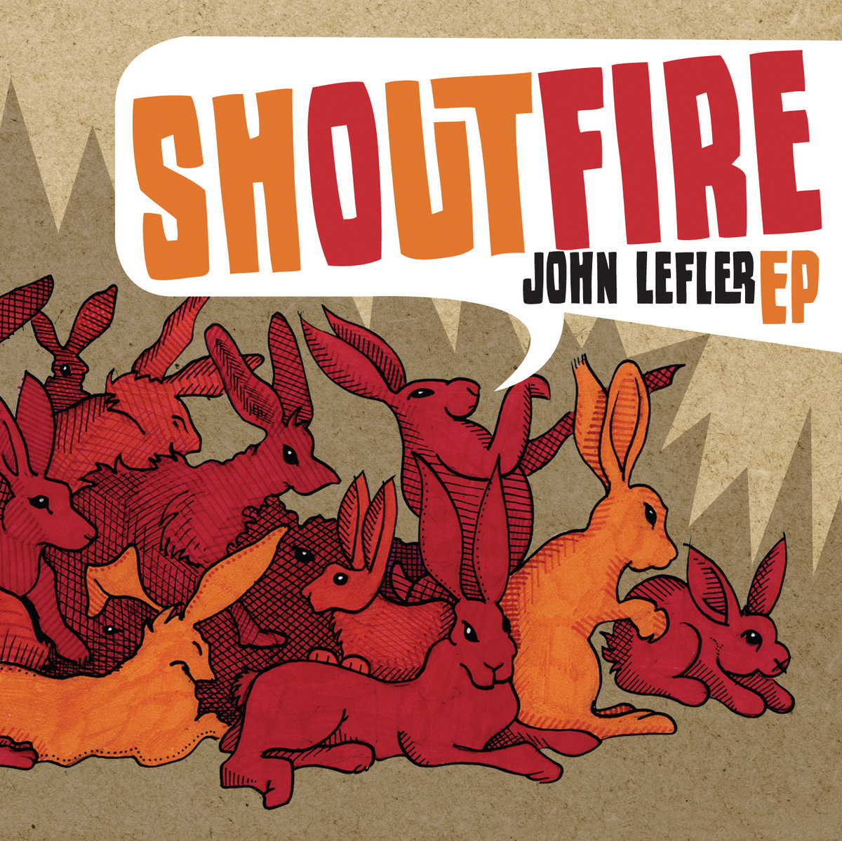 Shout Fire EP | John Lefler