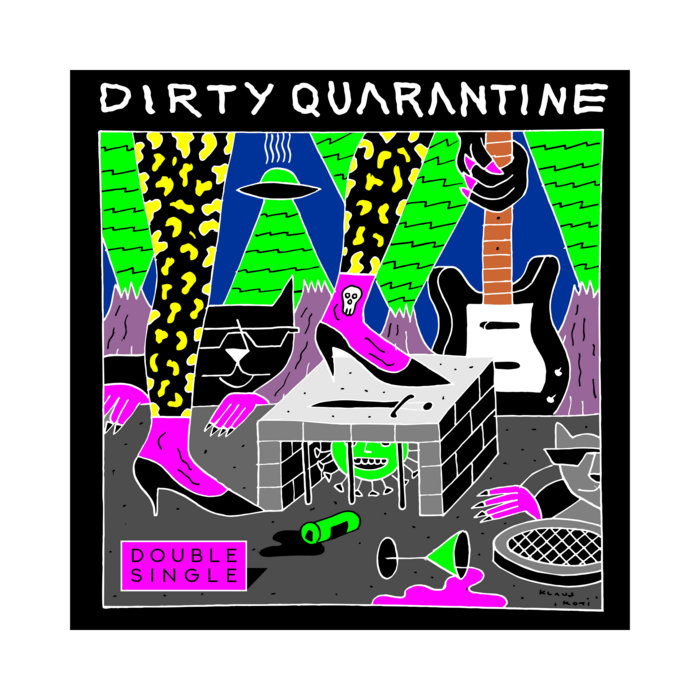 Double-Single | Dirty Quarantine