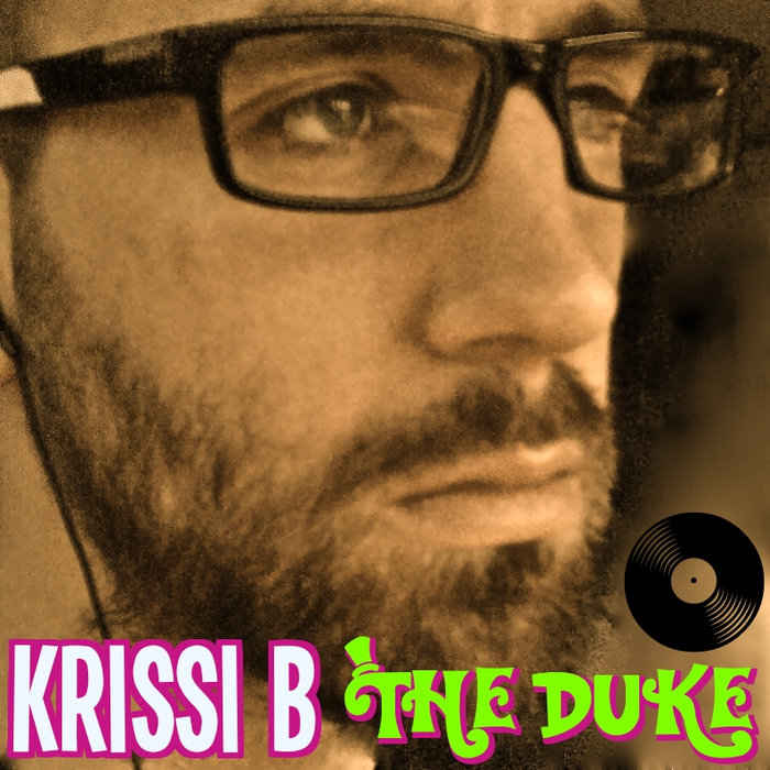 The Duke | KRISSI B | Kiosk Records