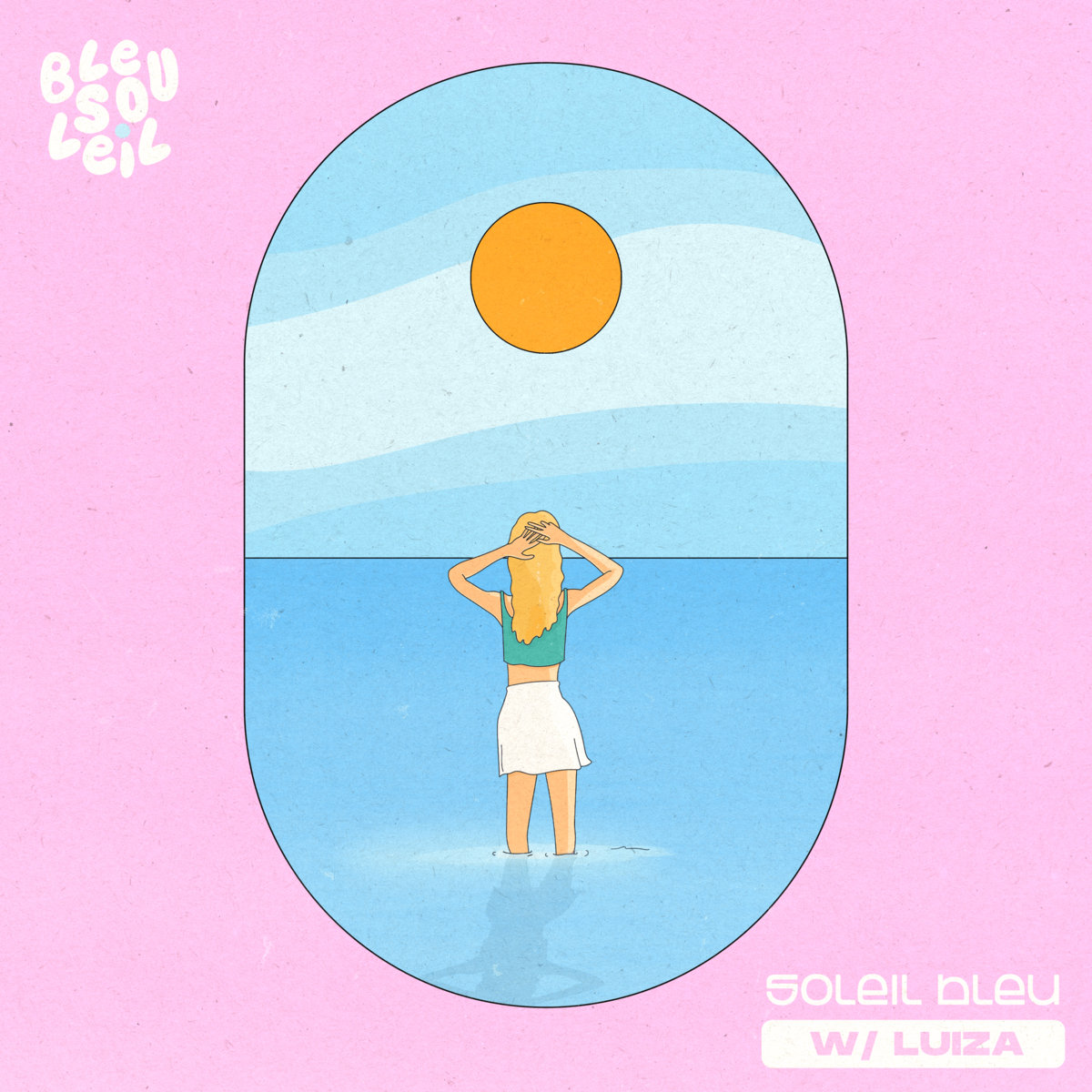 Soleil Bleu | Bleu Soleil & Luiza | Bleu Soleil