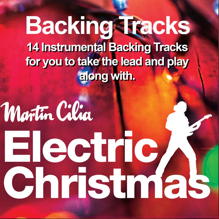 Electric Christmas Backing Tracks | Martin Cilia