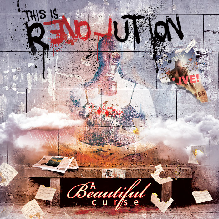 THIS IS REVOLUTION | A Beautiful Curse