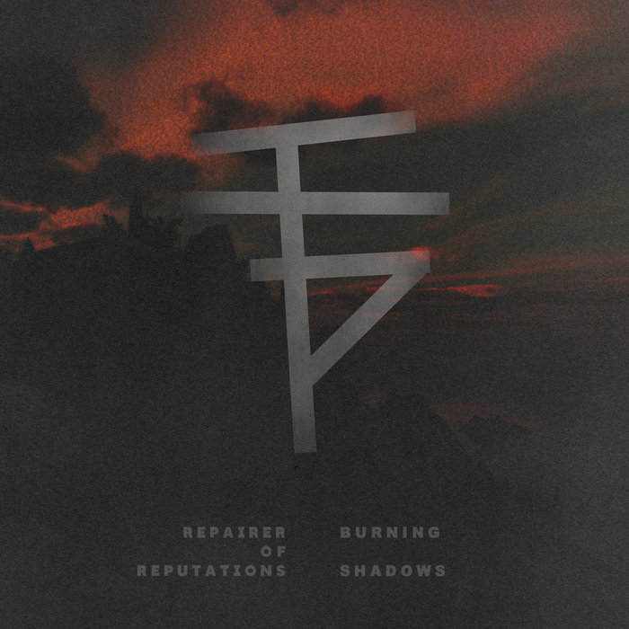 Burning Shadows | Repairer of Reputations