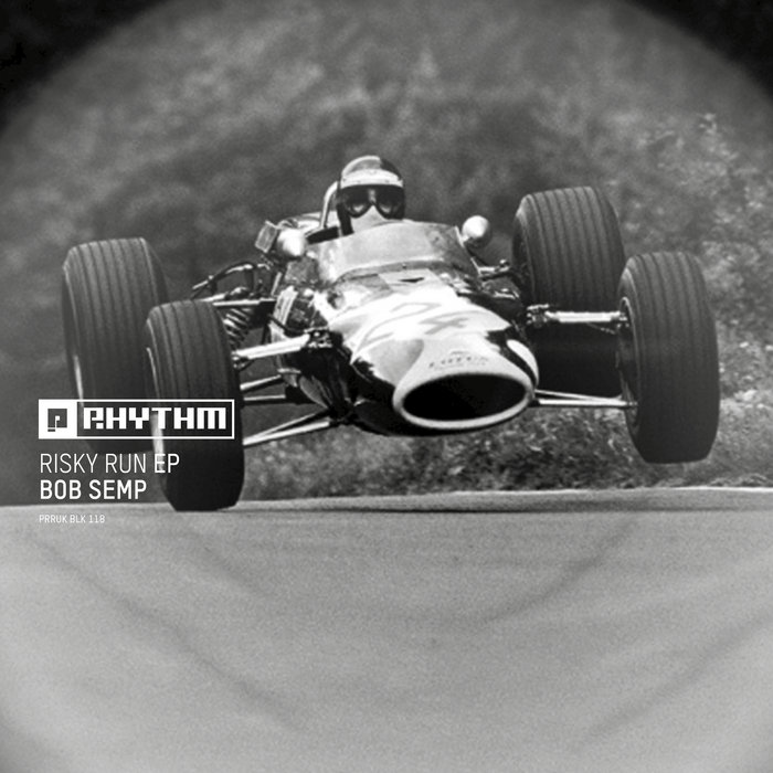 Risky Run EP | Bob Semp | Planet Rhythm
