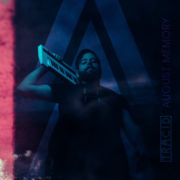 August Memory | Tracid