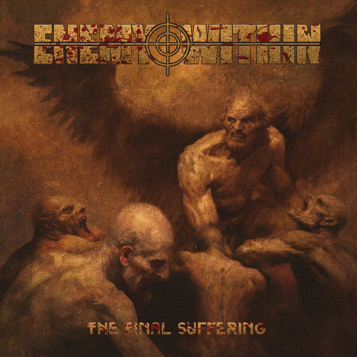The final suffering | ENEMY WITHIN