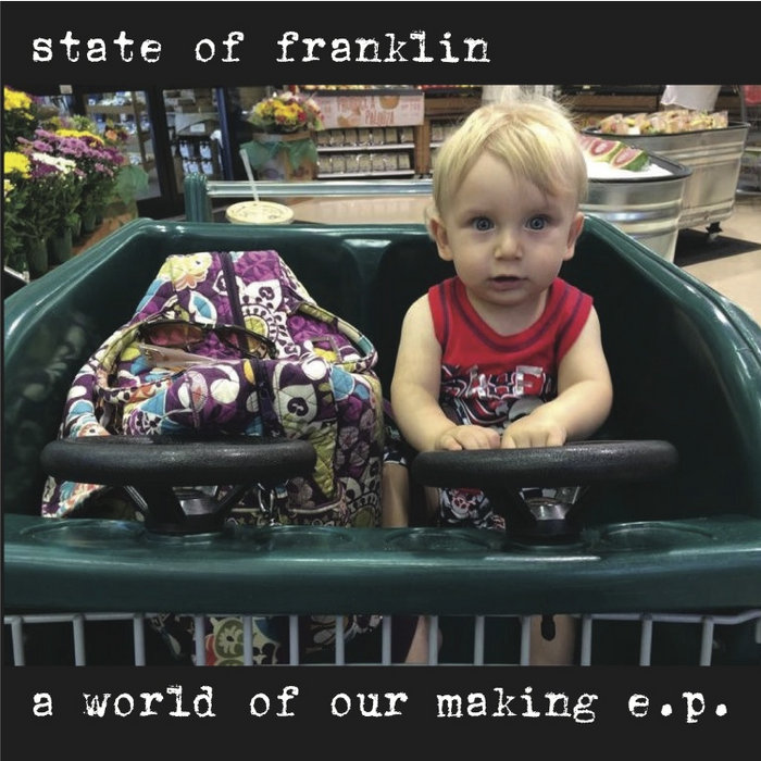 a world of our making | State of Franklin
