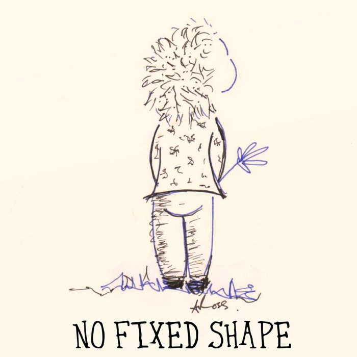 No Fixed Shape | Lizzey Ross