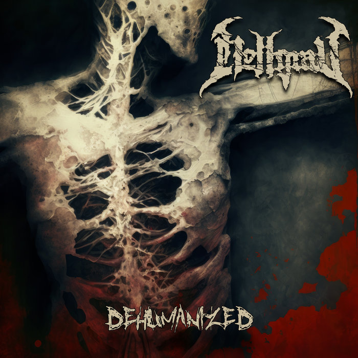 Dehumanized (2025) | Hellgrav