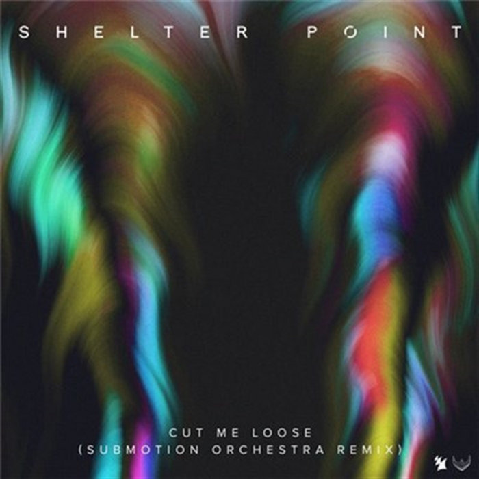 Cut Me Loose Submotion Orchestra Remix | Shelter Point