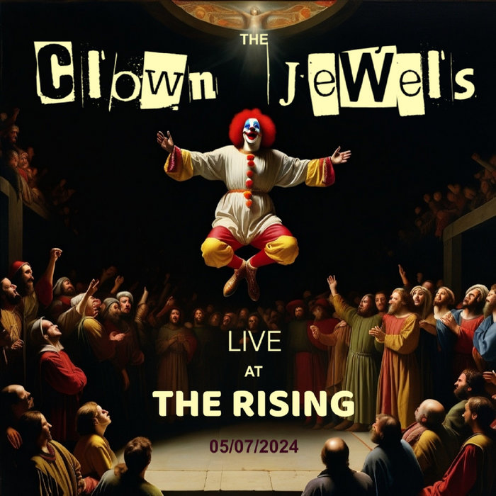 The Clown Jewels - Live At The Rising 2024 | The Clown Jewels
