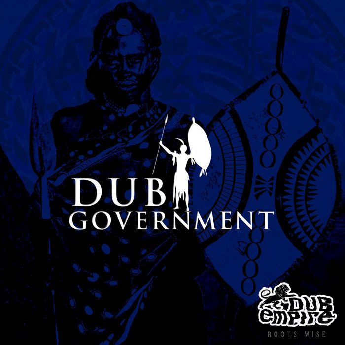 Dub Government | Dub Empire | Dub Empire Sound