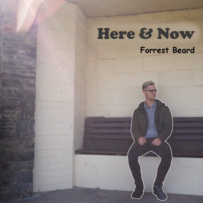 Here & Now | Forrest Beard