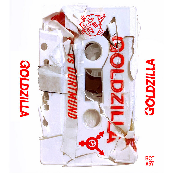 BCT#57 Goldzilla – vs Dortmund | Goldzilla | Black Cat Tapes