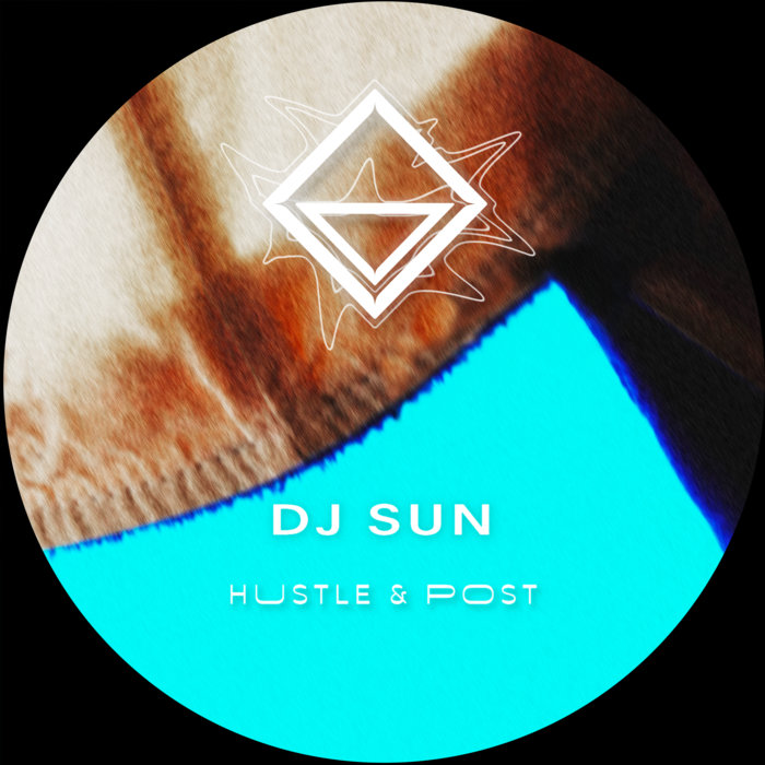 Hustle & Post | DJ SUN | Otium Records
