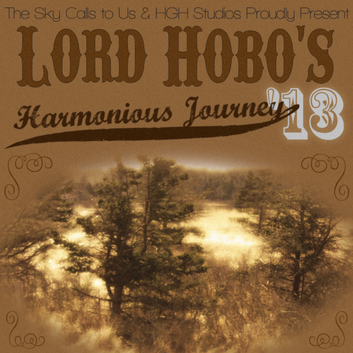 Lord Hobo's Harmonious Journey '13 | Lord Hobo | HGH Studios