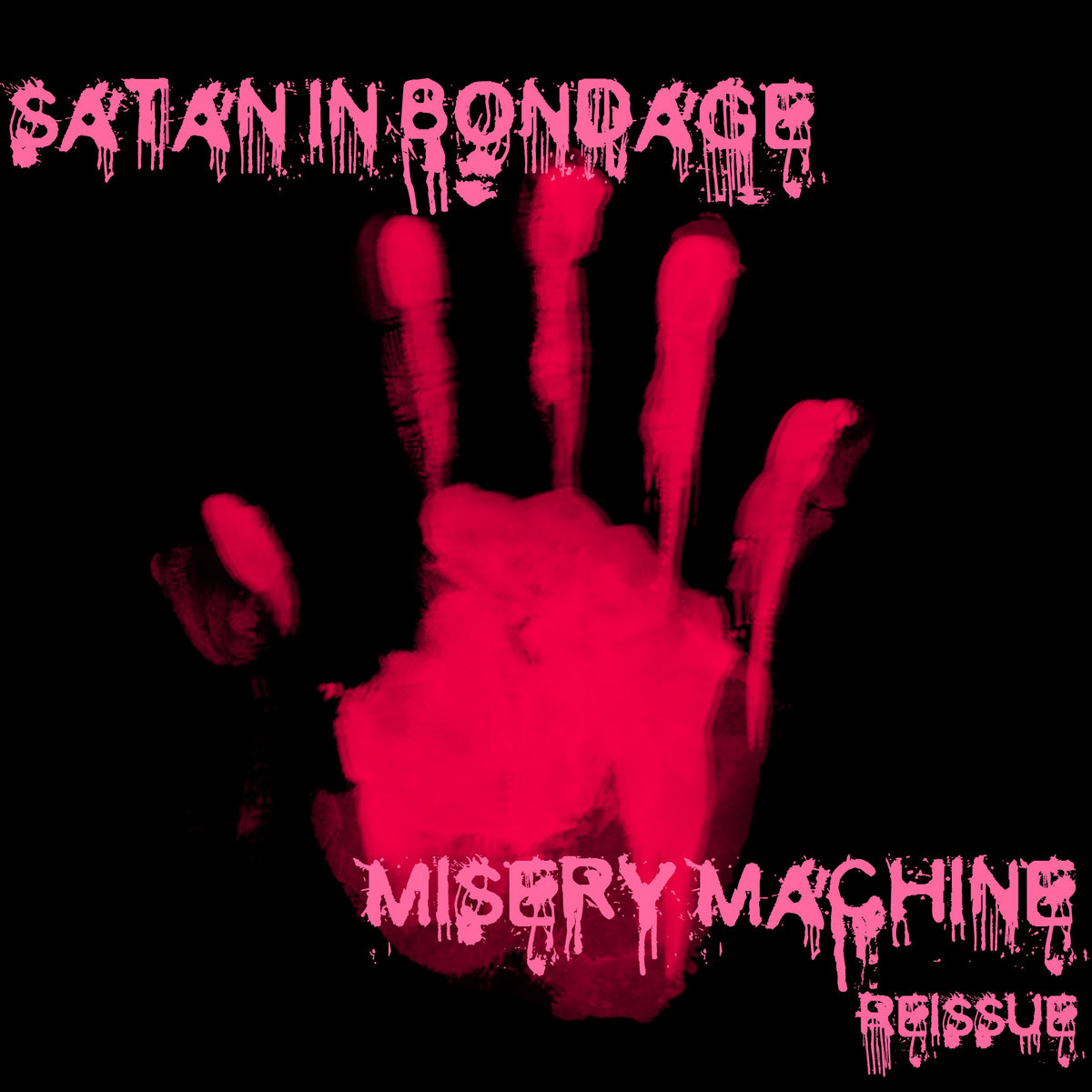 Misery Machine: Reissue | Satan In Bondage