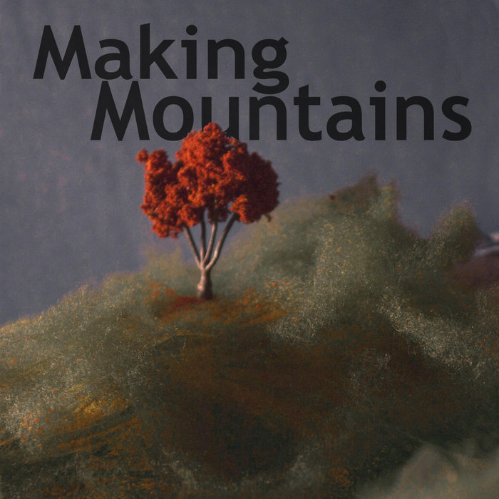 Making Mountains | Making Mountains