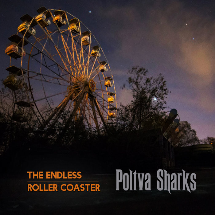 The Endless Roller Coaster (Full Album Demo 2018) | Poltva Sharks