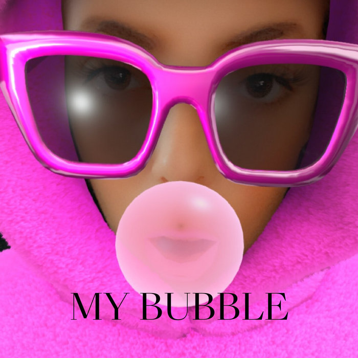 My Bubble - PROMOTION | LEV