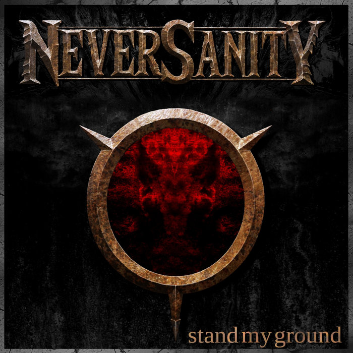 Stand my ground | NeverSanity