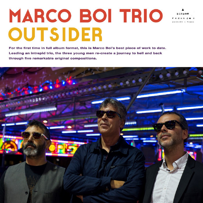 Marco Boy Trio - Outsider | Marco Boi