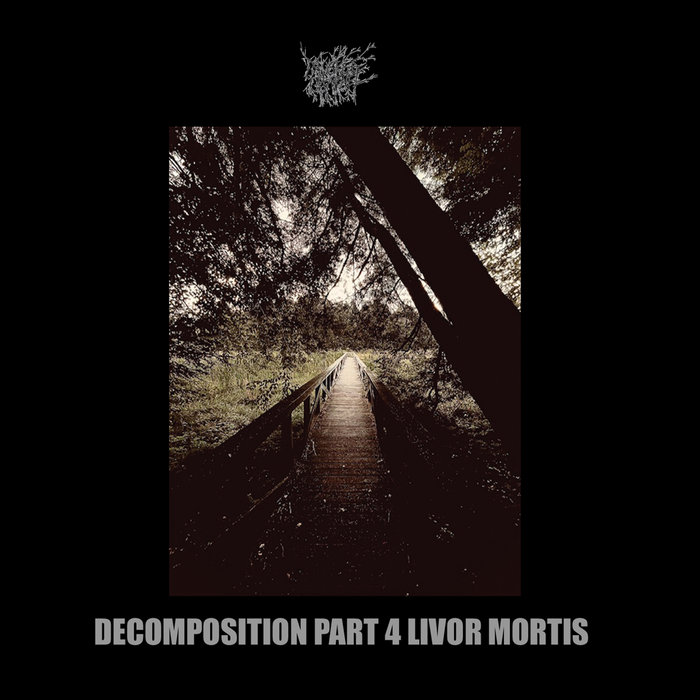 Decomposition Part 4: Livor Mortis | MUSKEG CHARNEL | HPGD