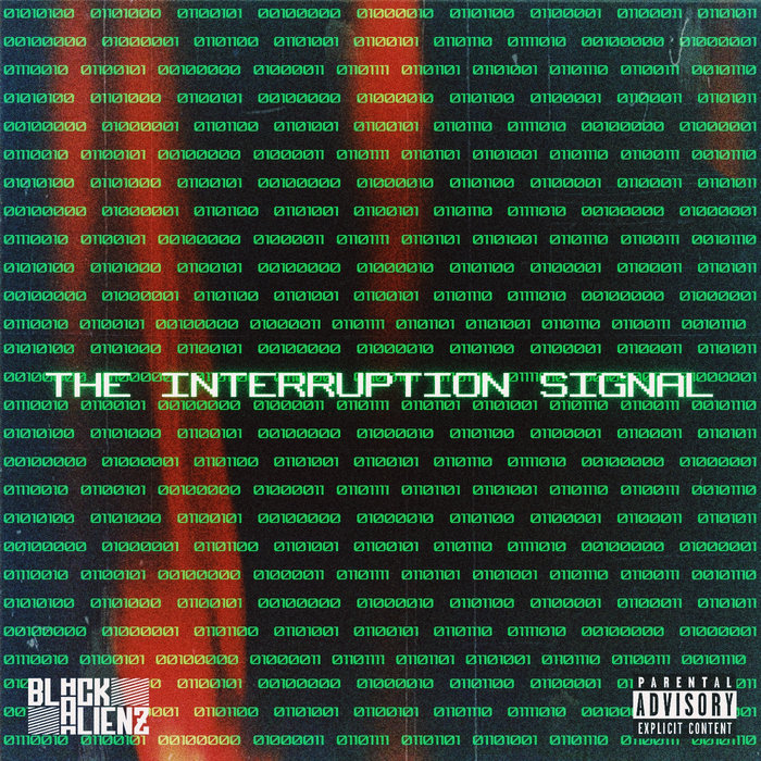 The Interruption Signal | The Black Alienz
