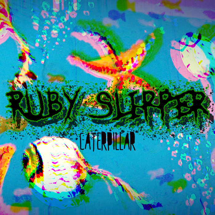 Ruby Slipper - Caterpillar EP | Ruby Slipper