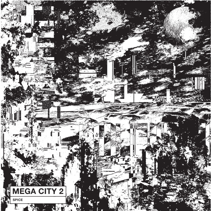 Mega City 2 - Spice | Mega City 2 | 8205 Recordings
