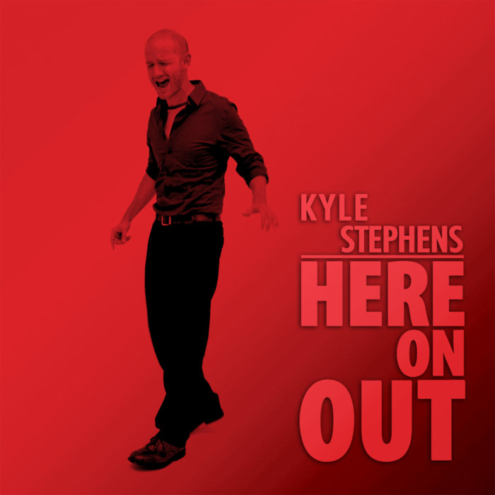 Here On Out | Kyle Stephens