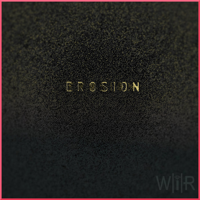 Erosion | Window in Reality