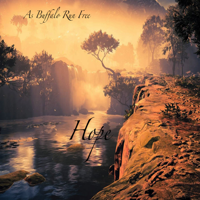Hope | As Buffalo Run Free