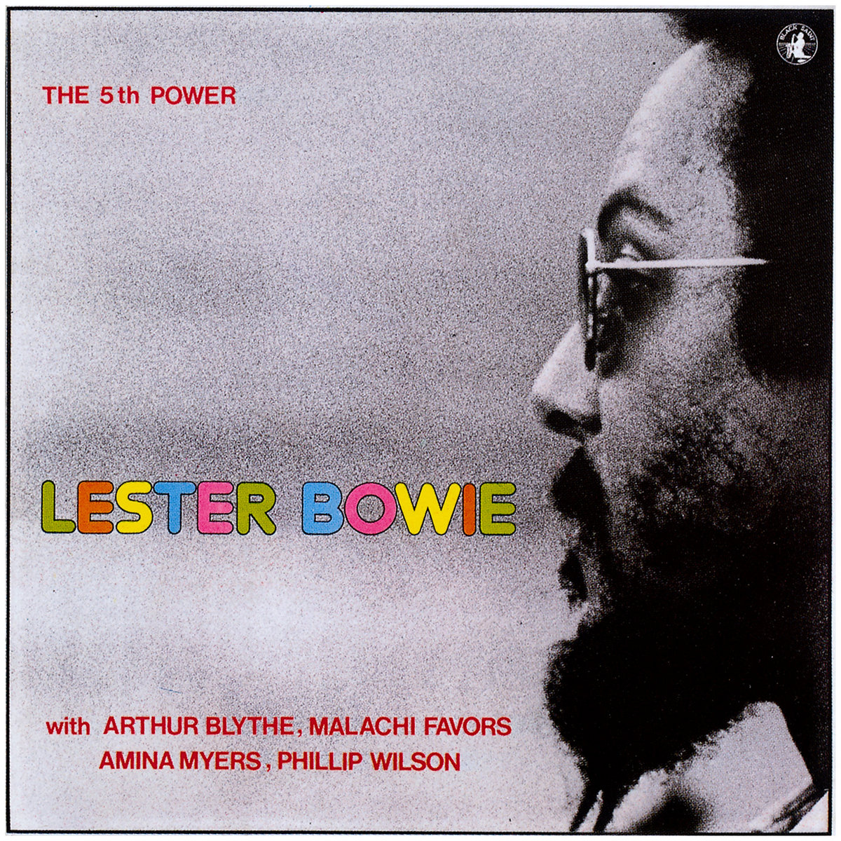The 5th Power | Lester Bowie feat. Arthur Blythe, Malachi Favors, Amina ...
