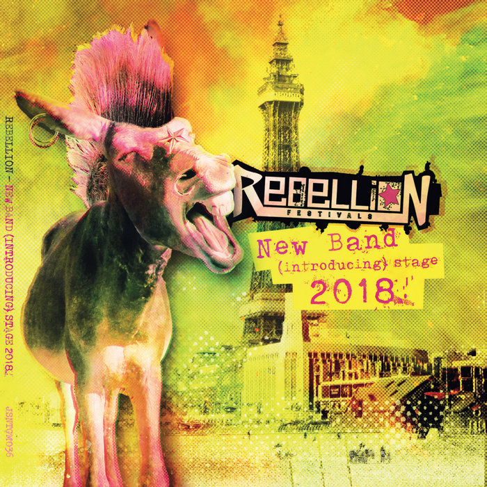 Rebellion 2018 New Band (introducing) stage | Compilation Albums
