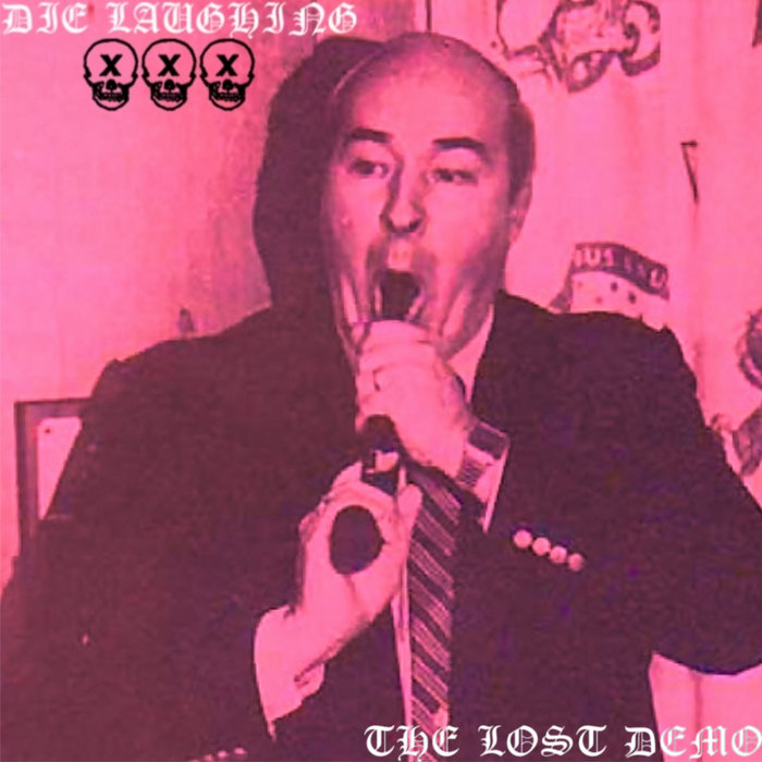 The lost demo | DIE LAUGHING | Die Laughing