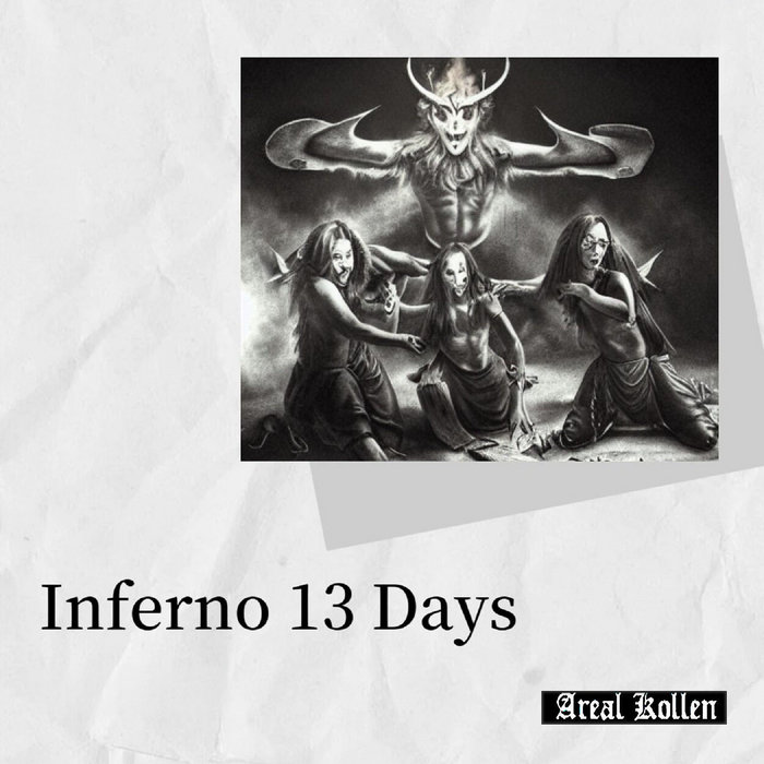 Inferno 13 Days | Areal Kollen