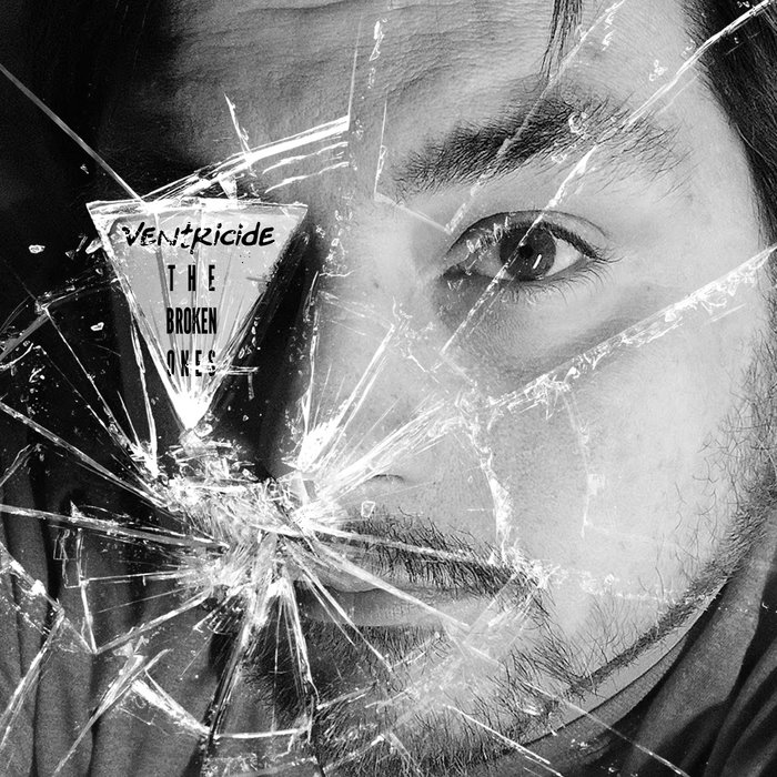 The Broken Ones | Ventricide