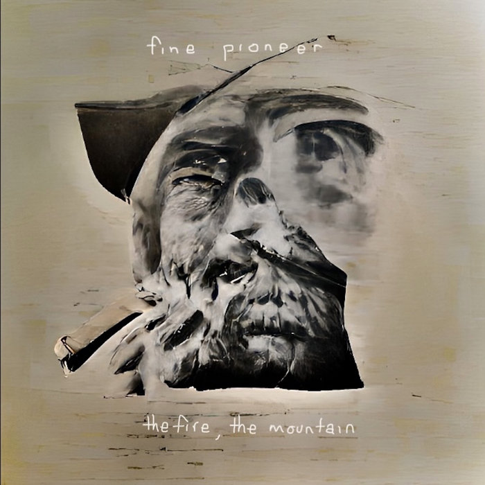 The Fire, The Mountain | Fine Pioneer