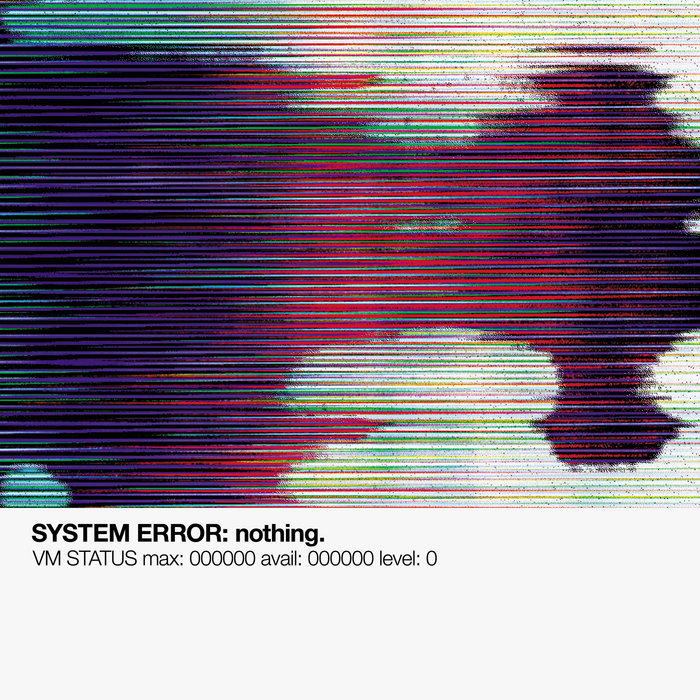 Nothing - remastered | System Error
