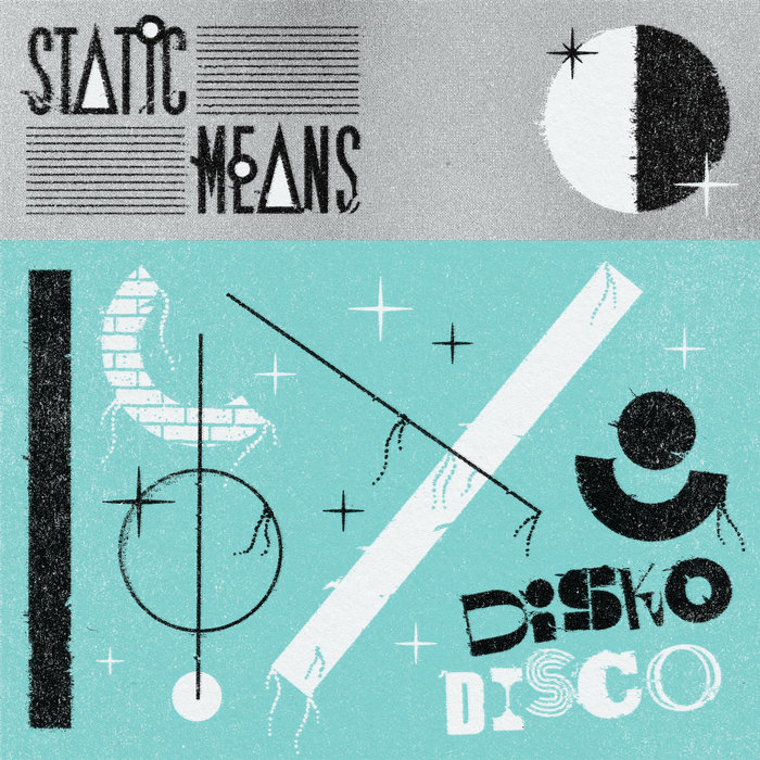 Disko Disco | Static Means