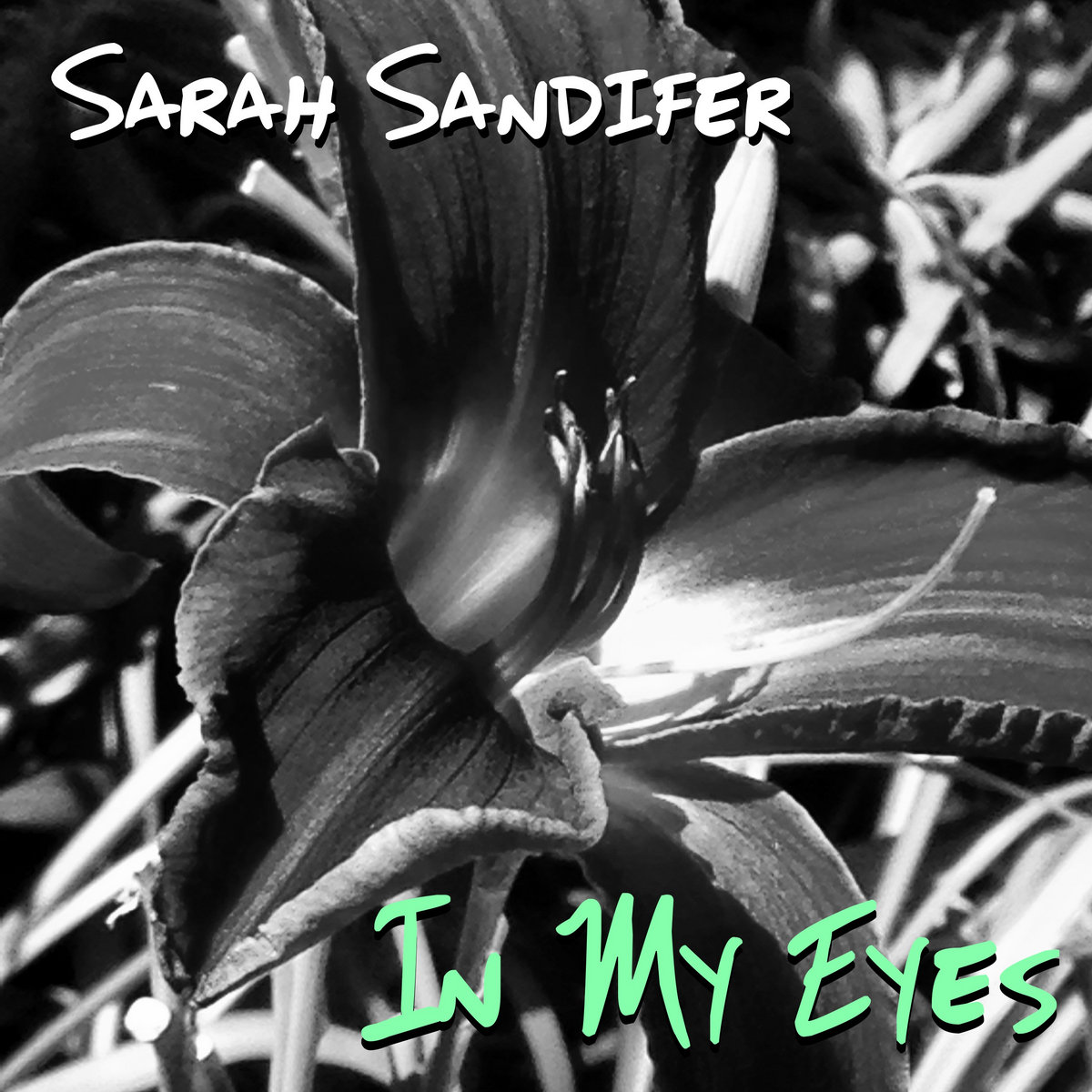 In My Eyes - EP | Sarah Sandifer