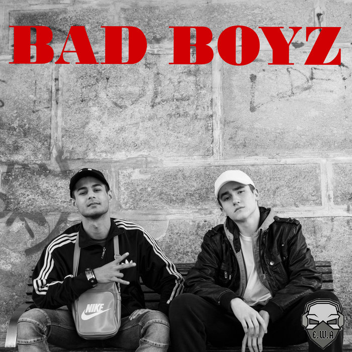 Bad Boyz - TAPE | East West Alliance