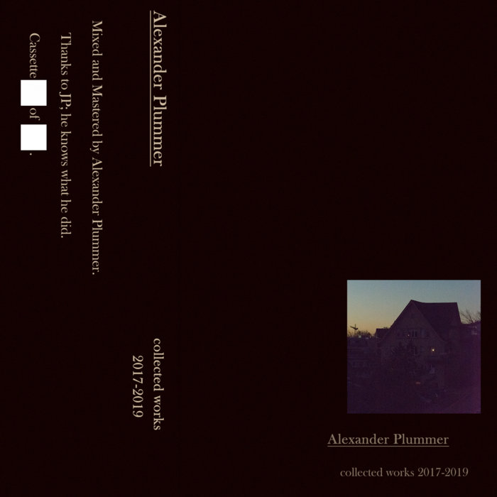 Collected works 2017-2019 | Alexander Plummer