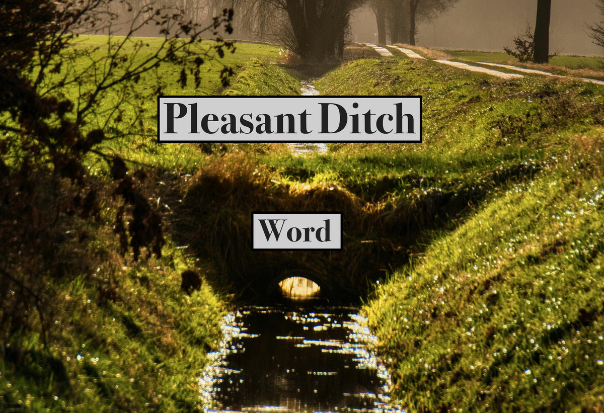 Word | Pleasant Ditch